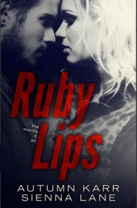 Ruby Lips by Autumn Karr & Sienna Lane Cover Reveal and Giveaway